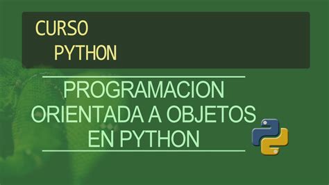 Curso Python Programacion Orientada A Objetos En Python YouTube