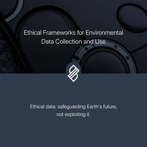 Ethical Frameworks For Environmental Data Collection And Use → Scenario