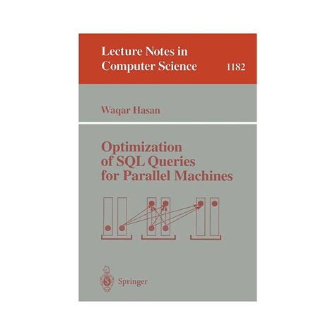 Optimization Of Sql Queries For Parallel Machines Gebraucht Kaufen