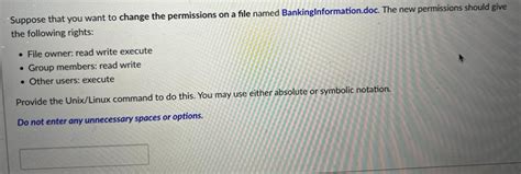 Solved Suppose That You Want To Change The Permissions On A Chegg Com
