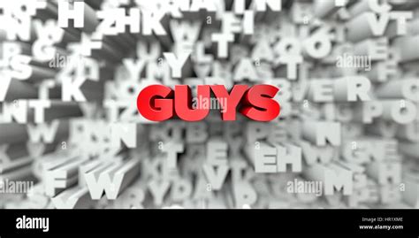 Guys Red Text On Typography Background 3d Rendered Royalty Free Stock Image This Image Can