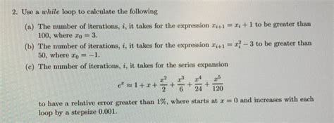 Solved 2 Use A While Loop To Calculate The Following A