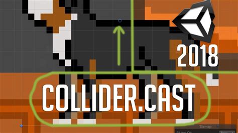 Collider Cast The Best Easy Way To Check For Collisions Unity Tutorial YouTube