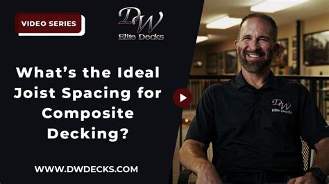 Whats The Ideal Joist Spacing For Composite Decking