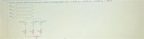 [solved] Find The Potential Difference Across Each Resistor