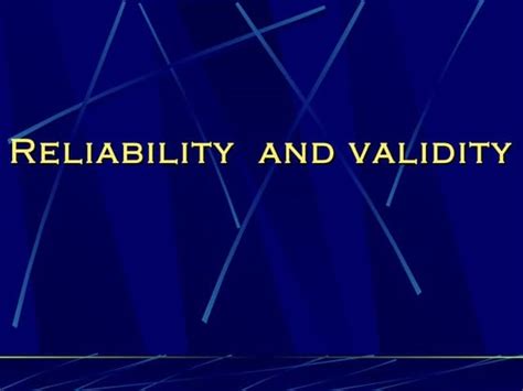 Validity And Reliability Ppt Standardized Testing Educational Assessment