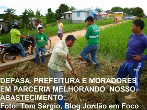 Jordão em Foco Blog do Tom JORDÃO DEPASA FAZ MELHORIAS E