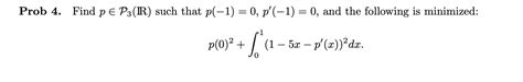 Solved Prob 4 Find PP3 R Such That P 1 0 P 1 0 And Chegg Com