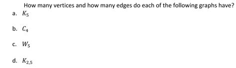 solved how many vertices and how many edges do each of the