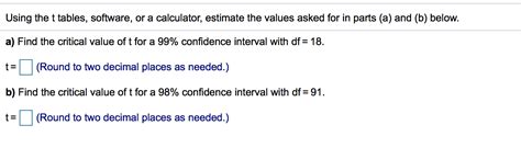 Solved Using The T Tables Software Or A Calculator
