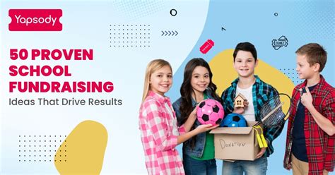 50 Proven School Fundraising Ideas That Drive Results Yapsody Blog
