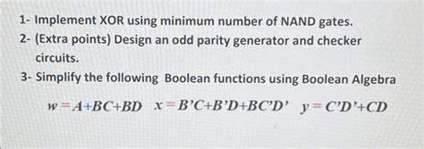 Solved Implement Xor Using Minimum Number Of Nand Gates Chegg
