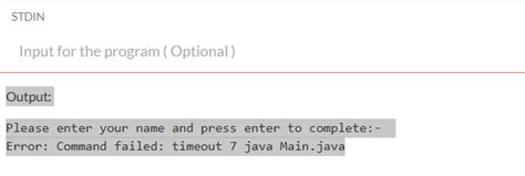 One Compiler Unable To Accept Console Input Error Error Command Failed Timeout