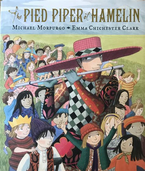 The Pied Piper Of Hamelin Illustrated By Emma Chichester Clark