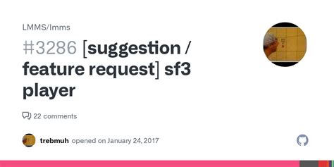 [suggestion feature request] sf3 player · issue 3286 · lmms lmms
