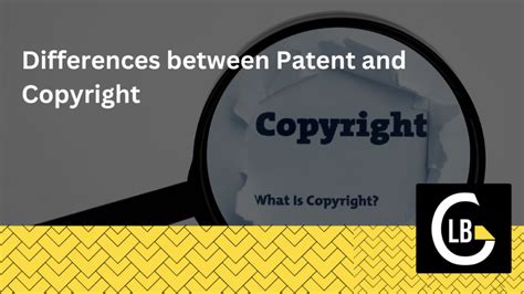 Differences Between Patent And Copyright