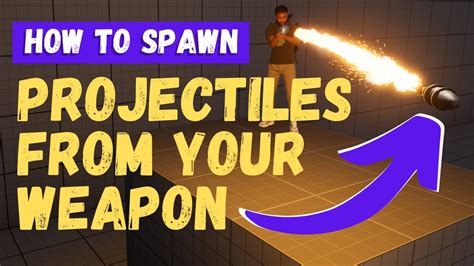 how to create and spawn projectiles unreal engine 5 tutorial youtube