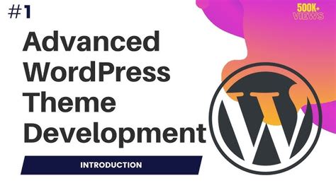 Introduction To Wordpress Theme Development