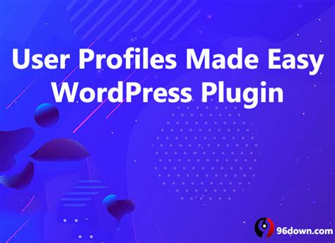 Download User Profiles Made Easy Wordpress Plugin V2 3 09 Free 96down Com