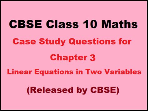 CBSE Class Case Study Questions For Maths Chapter Pair Of Linear Equations In Two
