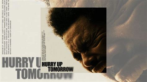 Hurry Up Tomorrow The Weeknd Spiegazione Ft E Recensione