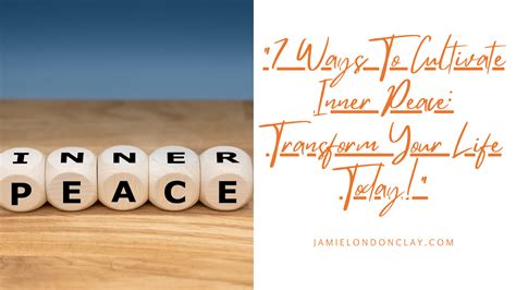 Cultivating Inner Peace Jamie London Clay