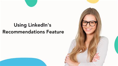 How To Use Linkedins Recommendations Feature To Build Your