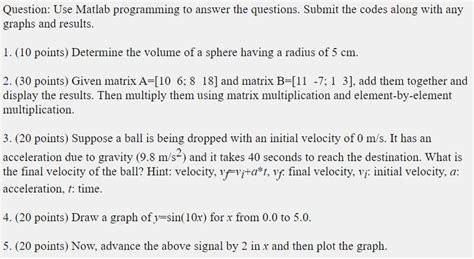 Solved Question Use Matlab Programming To Answer The Chegg