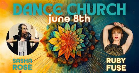 Dance Church Sasha Rose Rubyfuse