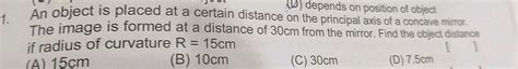 An Object Is Placed A Certain Distance On The Principal Axis Of A