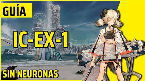 Arknights Ic Ex 1 Challenge Guía En Español Youtube