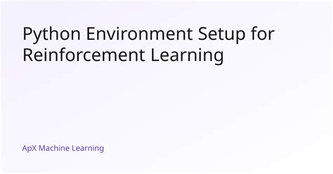 Python Environment Setup For Reinforcement Learning