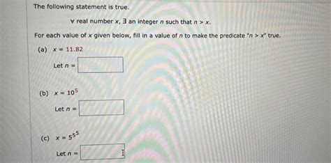 Solved The Following Statement Is True ∀ Real Number X∃ An