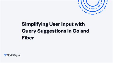 Simplifying User Input With Query Suggestions In Go And Fiber Codesignal Learn