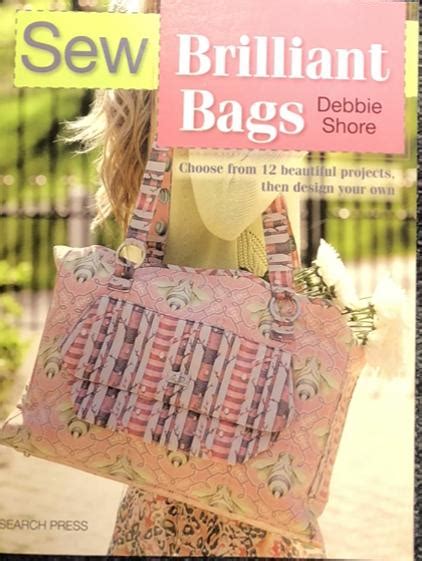 Sew Brilliant Bags By Debbie Shore The Log Cabin Fabric Sewing Kits In Essex