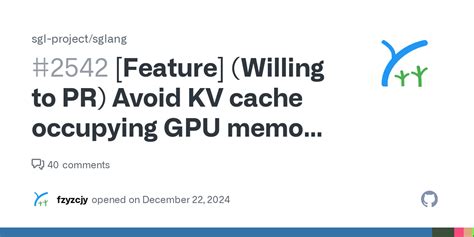 Feature Willing To Pr Avoid Kv Cache Occupying Gpu Memory When Not