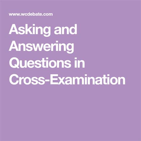 Asking And Answering Questions In Cross Examination