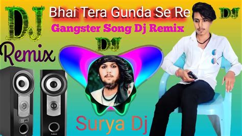 Bhai Tera Gunda Se Re New Instagram Training Song Dj Remix 2023 New