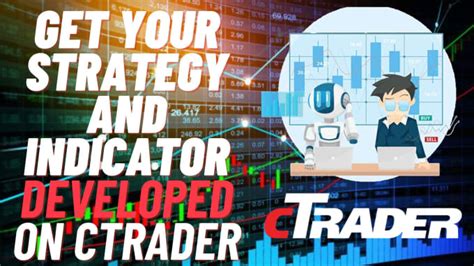 Develop Ctrader Custom Indicat0r And Automatic Trading Bot Of Any Strategy