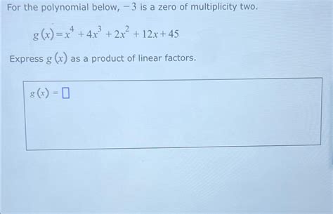 Solved For The Polynomial Below 3 ﻿is A Zero Of