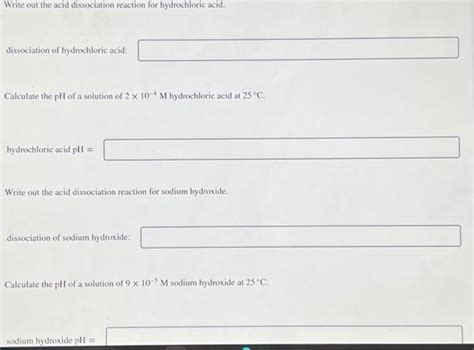 Solved Write Out The Acid Dissociation Reaction For