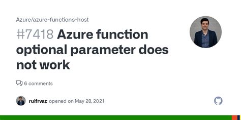 Azure Function Optional Parameter Does Not Work · Issue 7418 · Azure