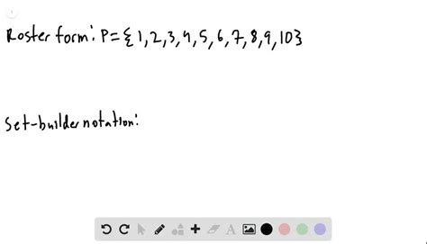 SOLVED Write Each Set In Roster Form And In Set Builder Notation P Is