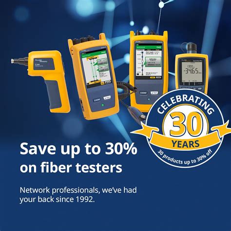 Fluke Networks On Linkedin Save Up To 30 On 30 Fiber Testers Fluke Networks Fiber Optic Testers…
