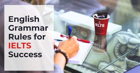 10 Essential English Grammar Rules For Ielts Success Good To Excellence