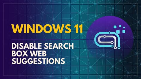 Windows11 Disable Search Box Web Suggestions Andys Tech Tips