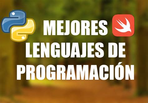 Los Mejores Lenguajes De ProgramaciÓn A La Fecha Y En El Futuro