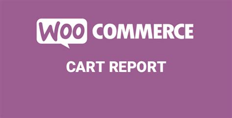 Cart Reports For Woocommerce Descargar Ahora