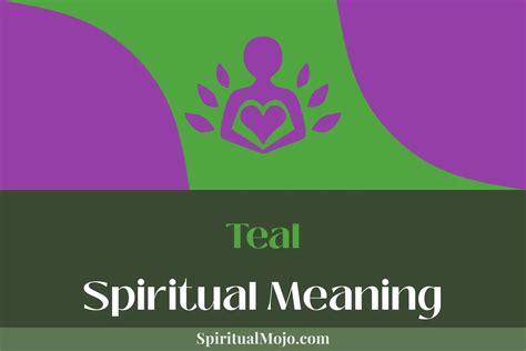 Teal Spiritual Meaning Interpreting Divine Messages Spiritual Mojo