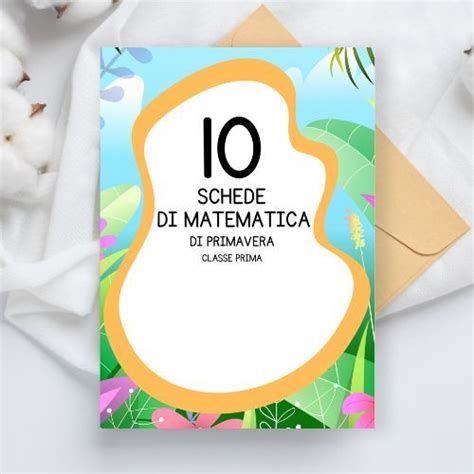 Schede Di Matematica Di Primavera Per La Classe Prima